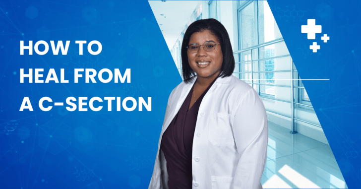 How To Heal from a C-Section